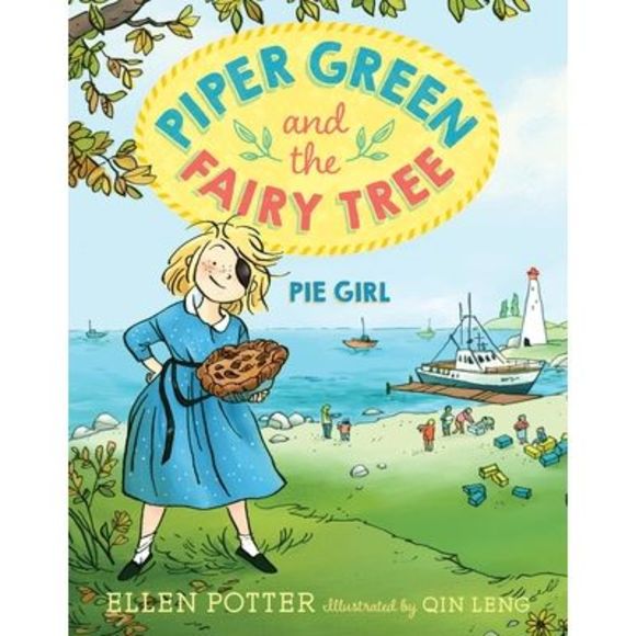 Ellen Potter | Other | Piper Green And The Fairy Tree Pie Girl Ellen ...